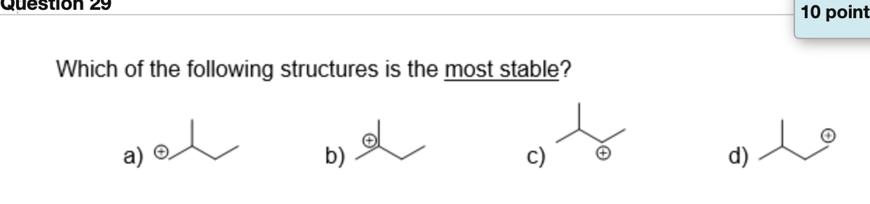 Solved Jestion 29 10 point Which of the following structures | Chegg.com