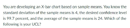 Solved You are developing an X-bar chart based on sample | Chegg.com