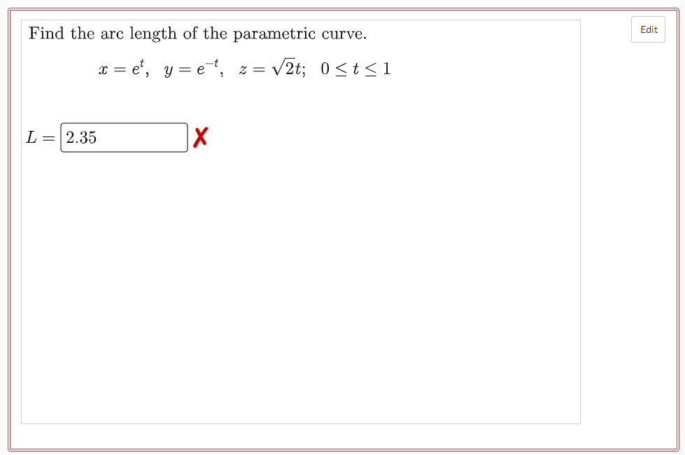Solved Edit Find the arc length of the parametric curve. | Chegg.com