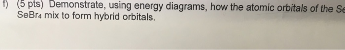 Solved 5 pts) Demonstrate, using energy diagrams, how the | Chegg.com