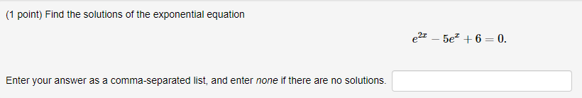 Solved (1 point) Find the solutions of the exponential | Chegg.com