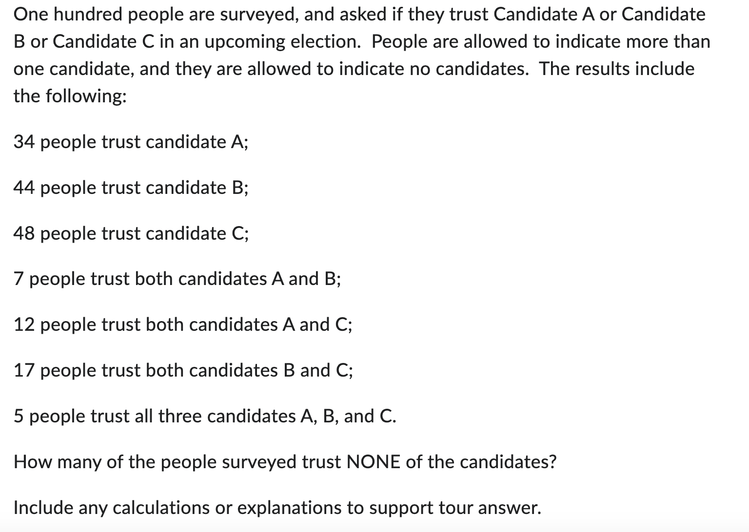 Solved One hundred people are surveyed, and asked if they | Chegg.com