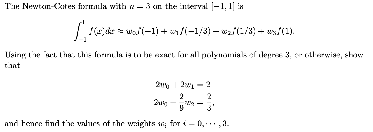Solved The Newton-Cotes formula with n = 3 on the interval | Chegg.com