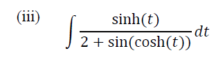 Solved (iii) ∫2+sin(cosh(t))sinh(t)dt | Chegg.com