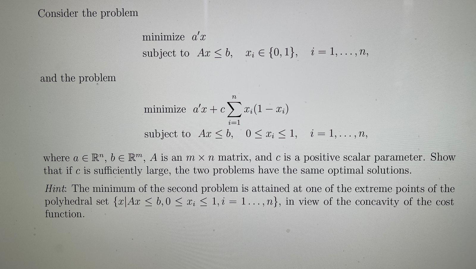 Solved Consider the problem minimize a' x subject to Ax | Chegg.com