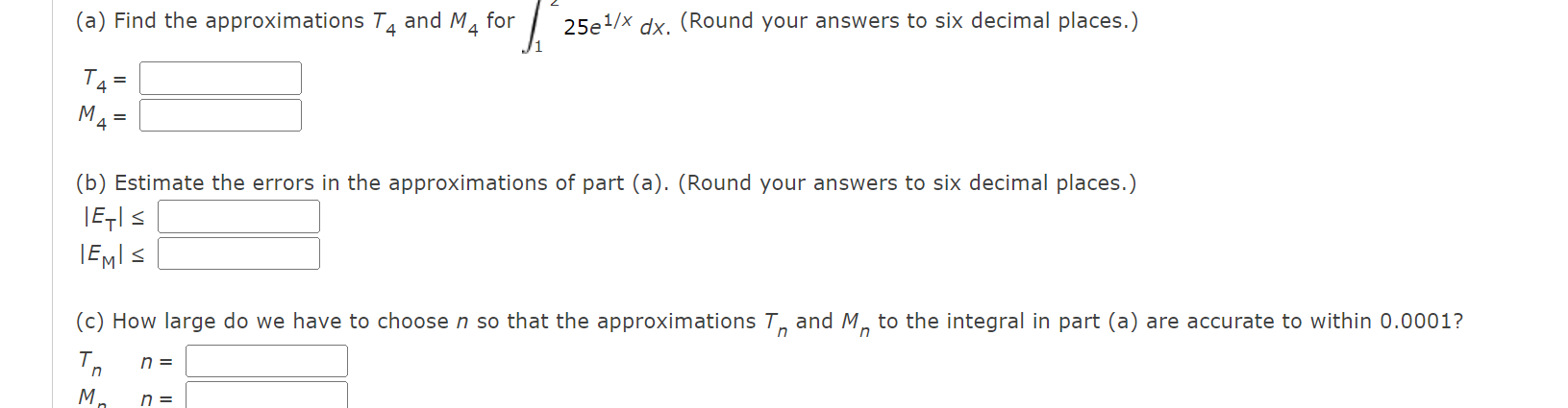 Solved (a) Find the approximations T4 and M4 for | Chegg.com