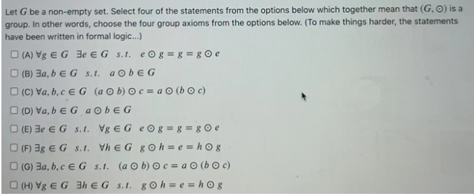 Solved Let G be a non-empty set. Select four of the | Chegg.com