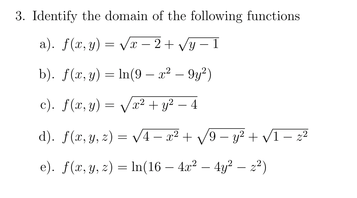 Solved 3. Identify the domain of the following functions a). | Chegg.com