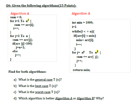Solved Q6: Given the following algorithms(15 Points): | Chegg.com