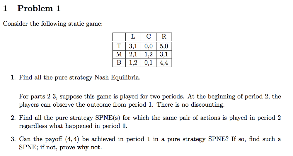 1 Problem 1 Consider the following static game: L с R | Chegg.com