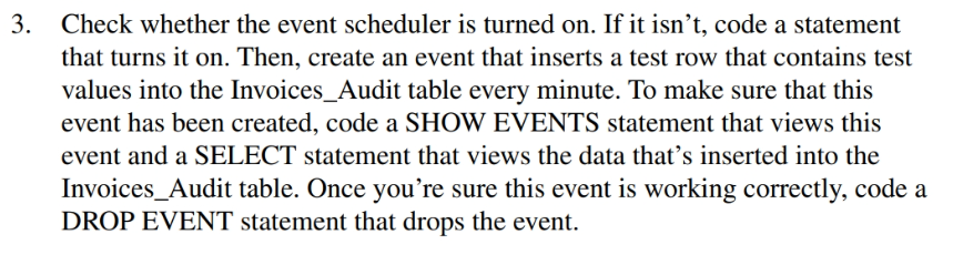Solved Check whether the event scheduler is turned on. If it | Chegg.com