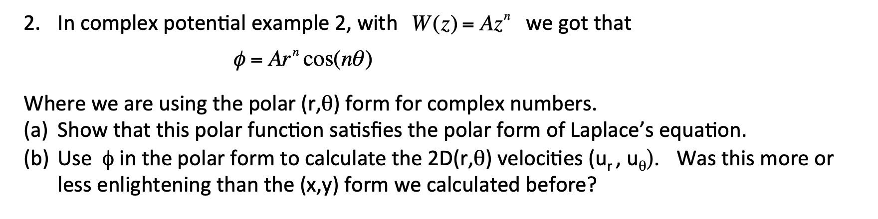 Solved 2. In complex potential example 2, with W(z)= Az" we | Chegg.com