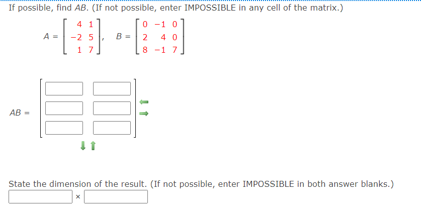 Solved If possible, find AB. (If not possible, enter | Chegg.com