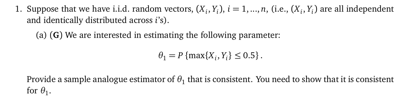 Solved ' 1. Suppose that we have i.i.d. random vectors, (X;, | Chegg.com