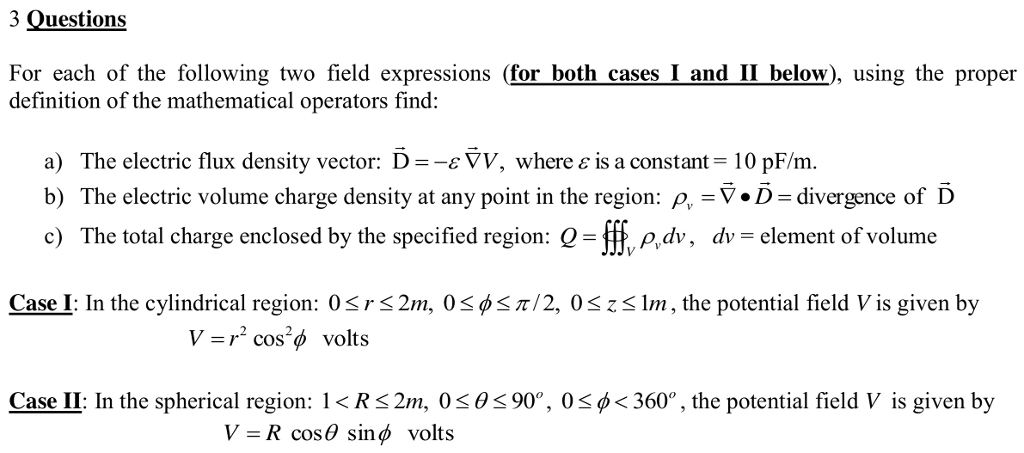 Solved 3 Questions For each of the following two field | Chegg.com