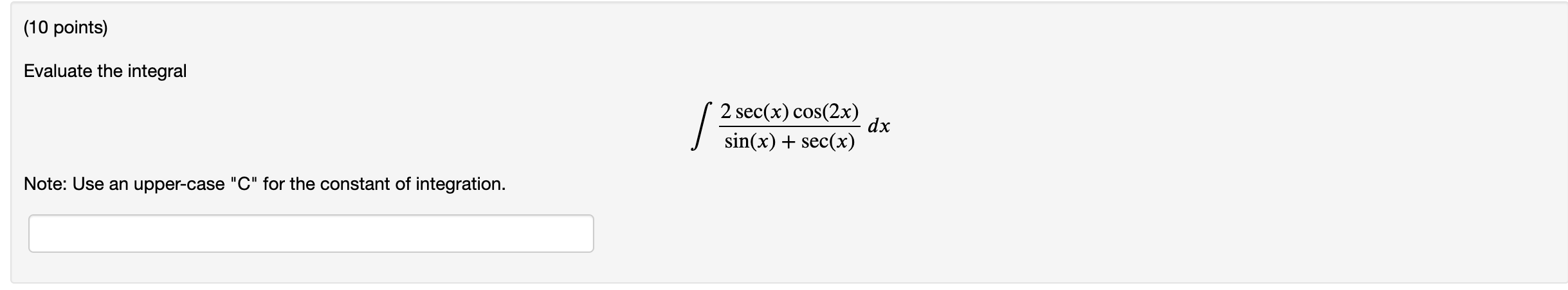 Solved (10 points) Evaluate the integral 12 2 sec(x) cos(2x) | Chegg.com