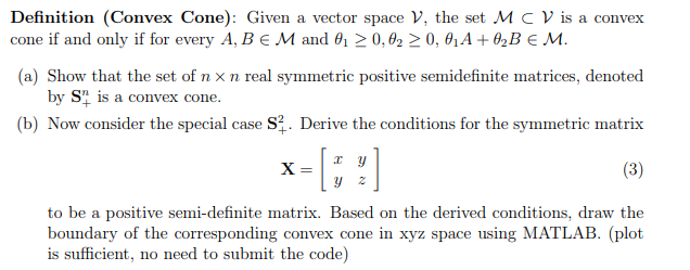 Solved Definition (Convex Cone): Given a vector space V, the | Chegg.com