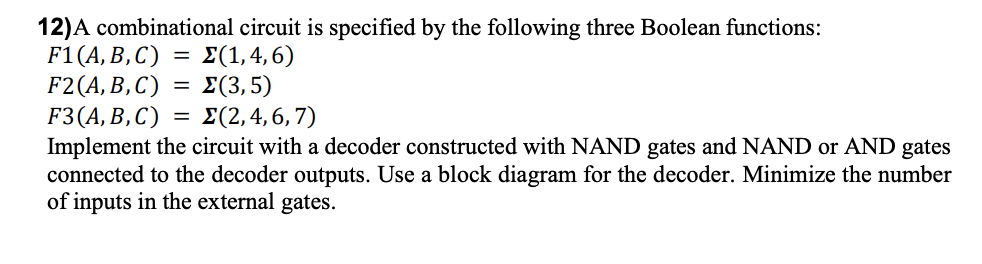 Solved 12)A combinational circuit is specified by the | Chegg.com