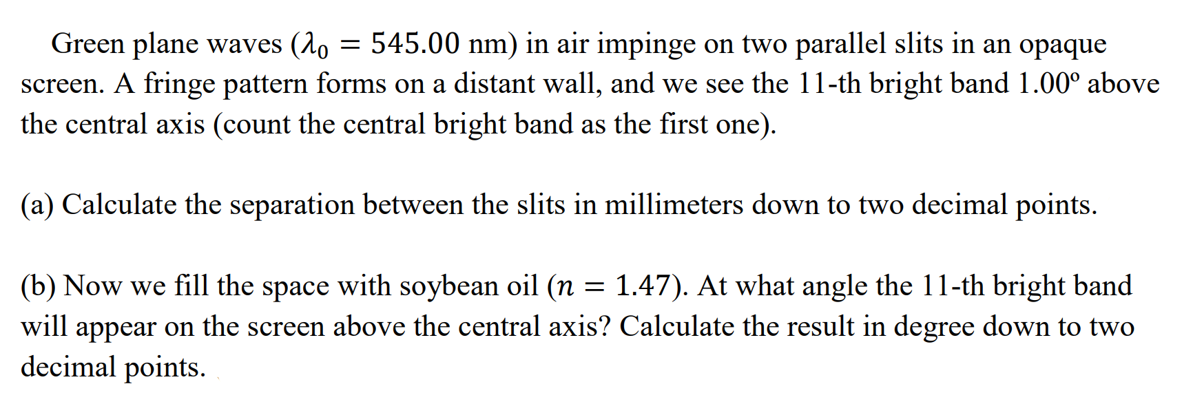 Solved Green plane waves (λ0=545.00 nm) in air impinge on | Chegg.com