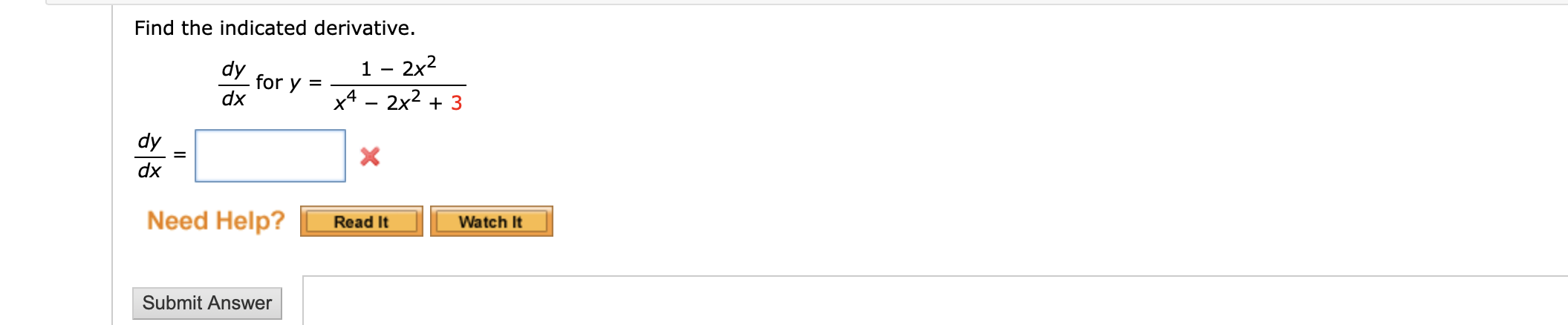 Solved Find the indicated derivative. 1 - 2x2 dy for y = dx | Chegg.com