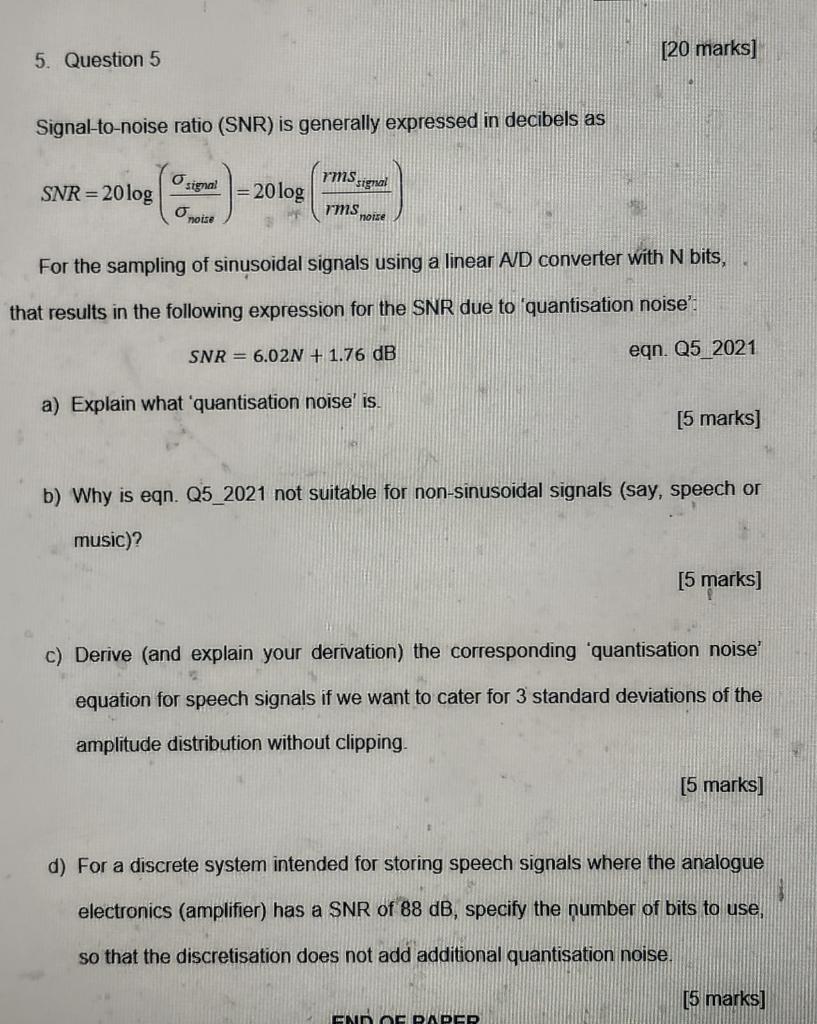 Solved [20 marks] 5. Question 5 Signal-to-noise ratio (SNR) | Chegg.com