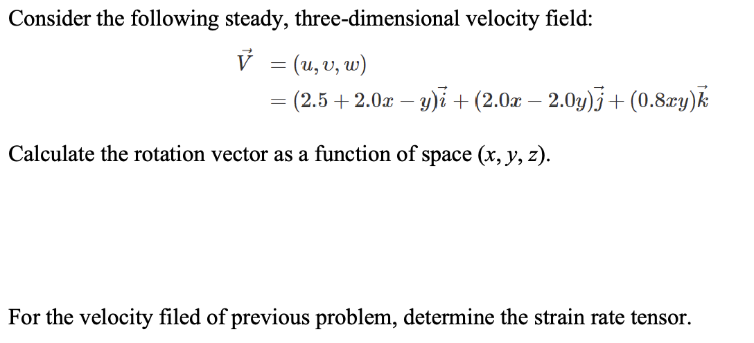 Consider the following steady, three-dimensional | Chegg.com