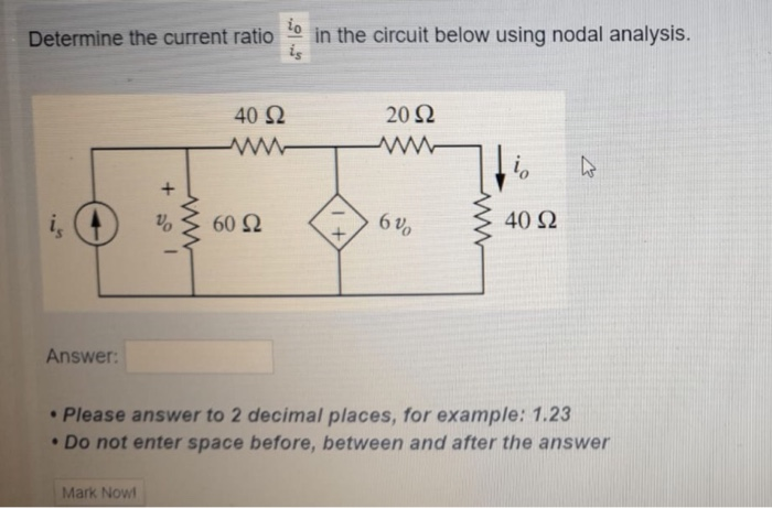 Solved io Determine the current ratio in the circuit below | Chegg.com