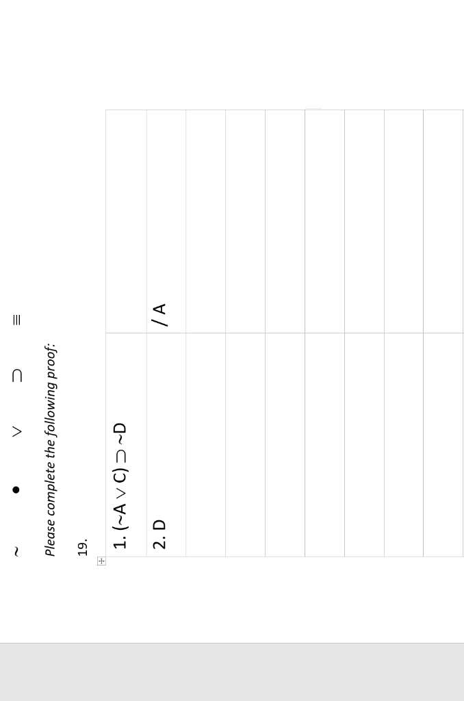 Solved n Please complete the following proof: 19. 1. (~A V | Chegg.com