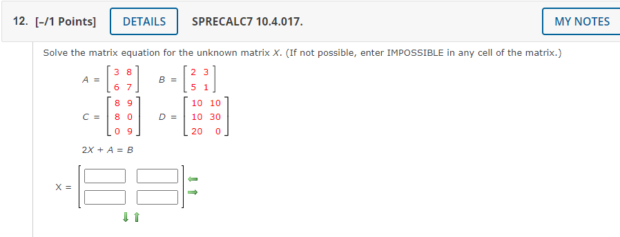 Solved Solve the matrix equation for the unknown matrix X. | Chegg.com
