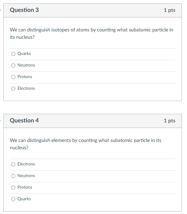 Solved Question 3 1 pts We can distinguish isotopes of atoms | Chegg.com