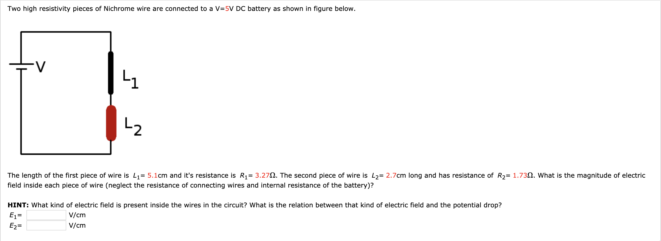 Solved Two high resistivity pieces of Nichrome wire are | Chegg.com