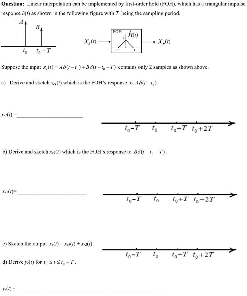 Solved Question: Linear interpolation can be implemented by | Chegg.com