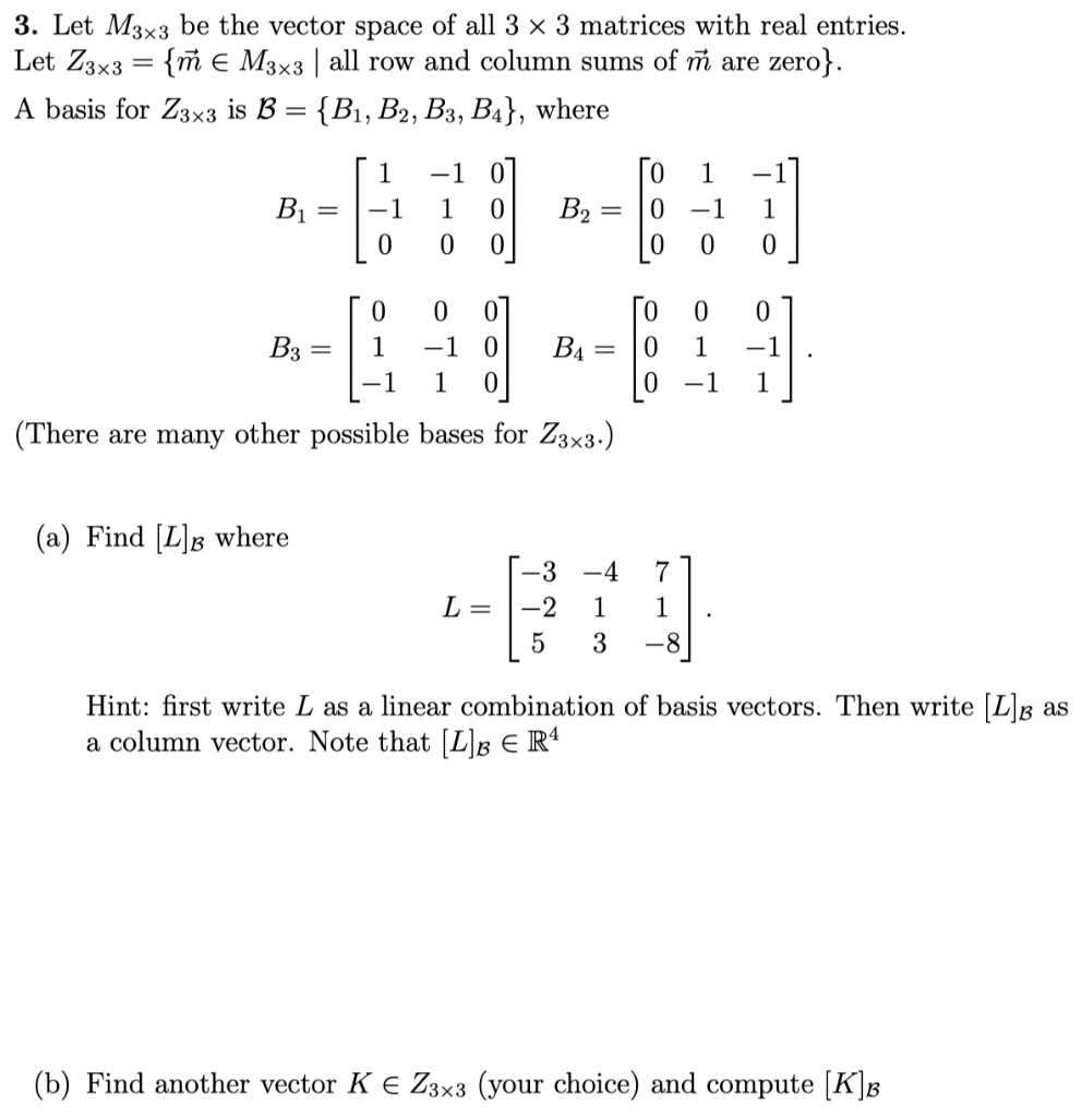 Solved 3. Let M3x3 be the vector space of all 3 x 3 matrices | Chegg.com
