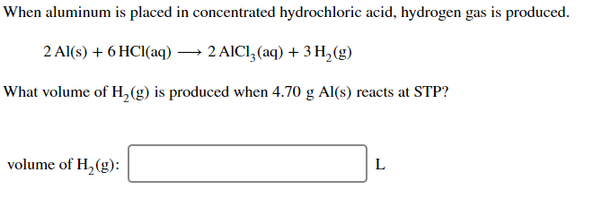 Solved When aluminum is placed in concentrated hydrochloric | Chegg.com