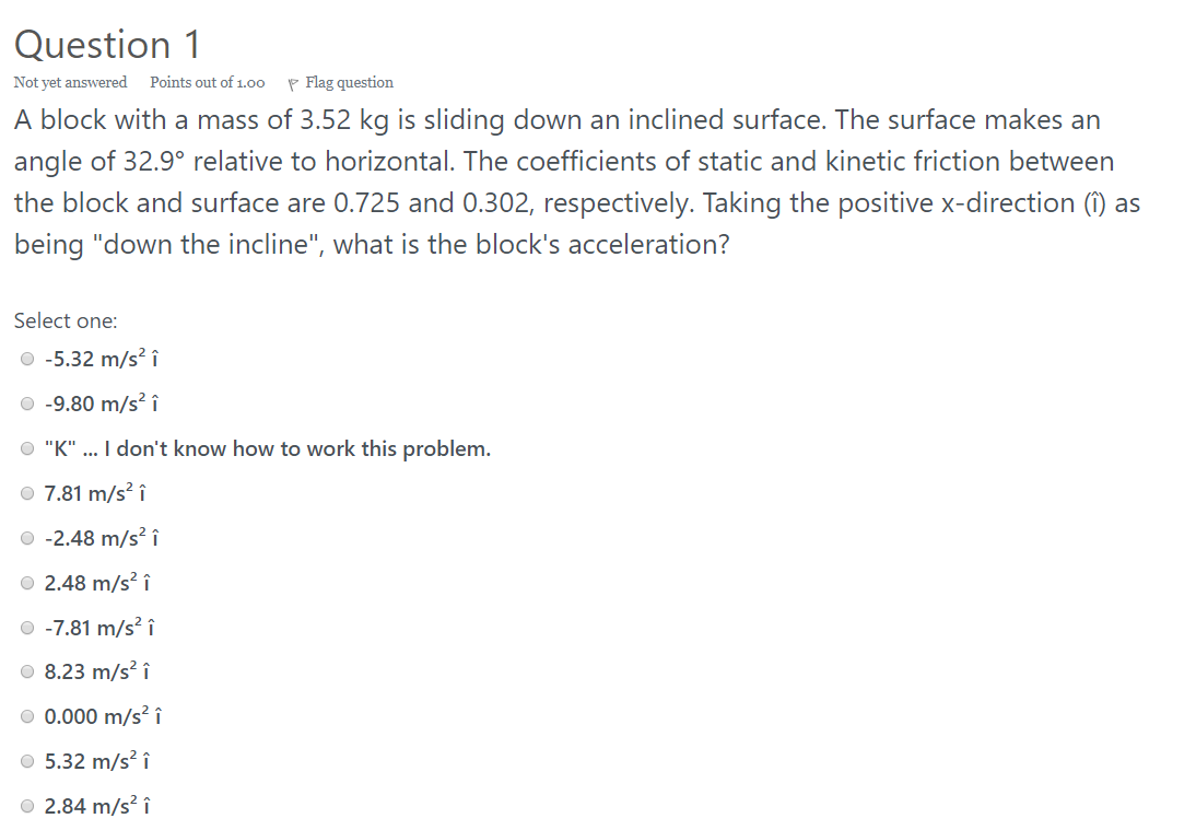 Solved Question 1 Not yet answered Points out of 1.00 P Flag | Chegg.com
