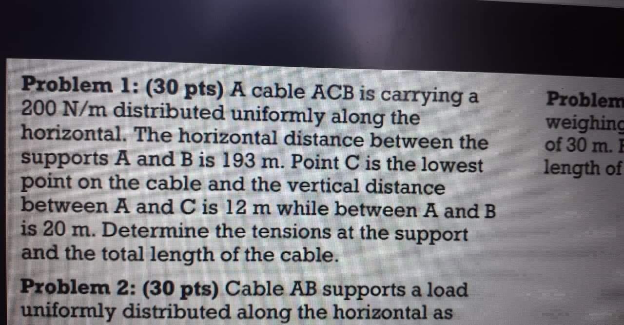 Solved Problem weighing of 30 m. length of Problem 1: (30 | Chegg.com