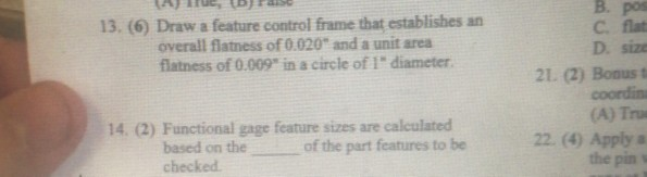 Solved 14 He, base 13. (6) Draw a feature control frame that | Chegg.com