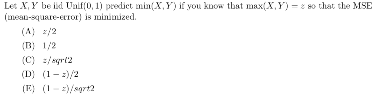 Solved Let X, Y be iid Unif(0, 1) predict min(X,Y) if you | Chegg.com