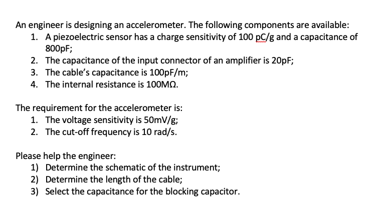 Solved An engineer is designing an accelerometer. The | Chegg.com