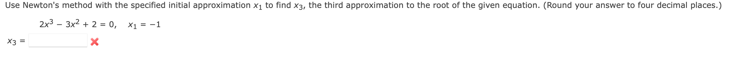 Solved Use Newton's method with the specified initial | Chegg.com