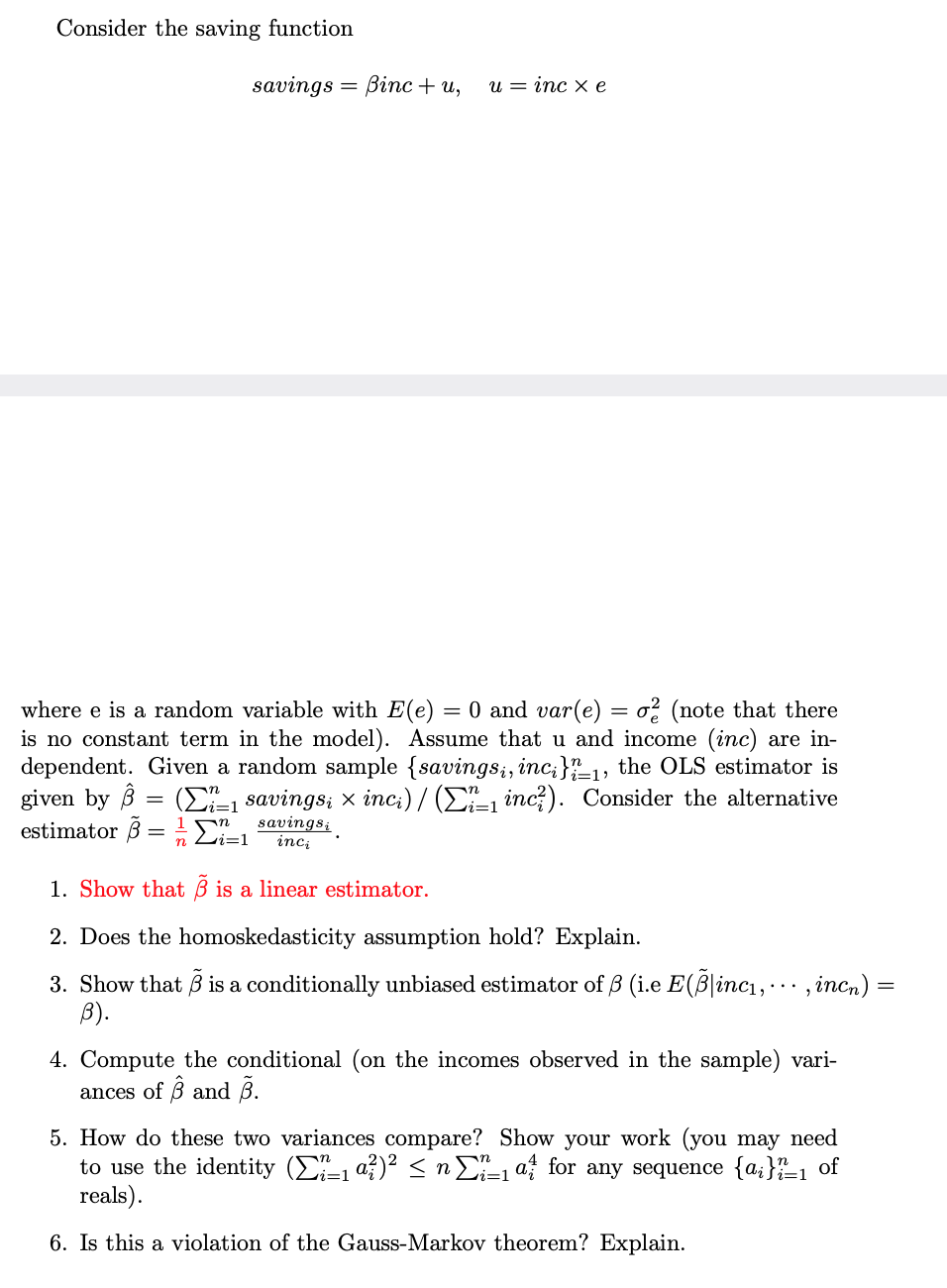 Solved Consider the saving function savings =βinc+u,u=inc×e | Chegg.com