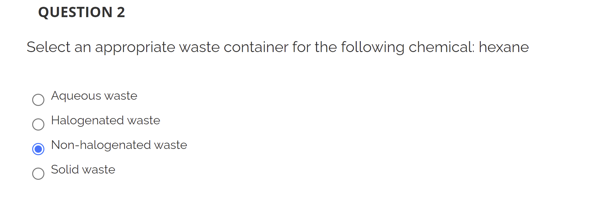 Solved QUESTION 2 Select an appropriate waste container for | Chegg.com