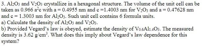Solved Al2O3 and V2O3 crystallize in a hexagonal structure. | Chegg.com