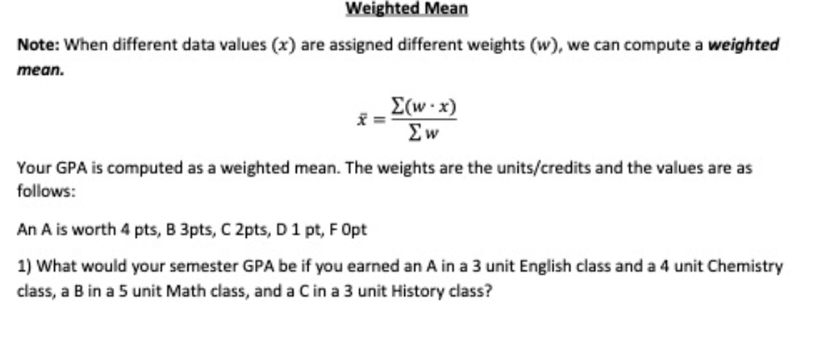 Solved Weighted MeanNote: When different data values (x) | Chegg.com