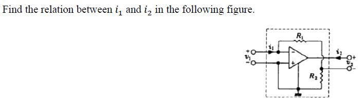 Solved Find the relation between i, and in in the following | Chegg.com