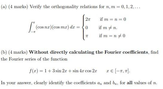 Solved (a) (4 marks) Verify the orthogonality relations for | Chegg.com