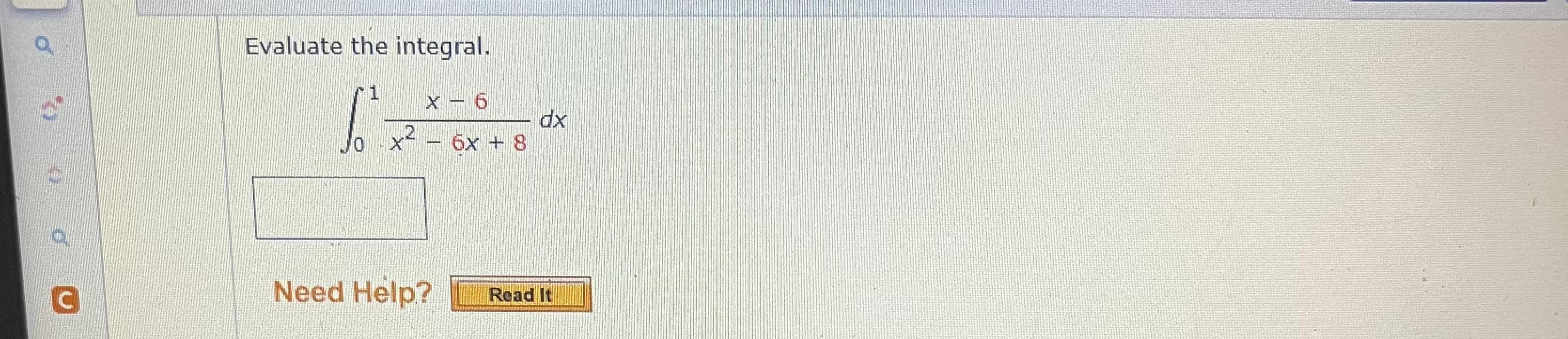 Solved Evaluate the integral. | Chegg.com