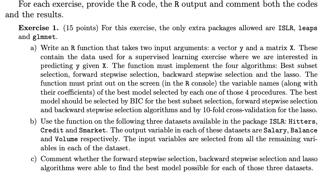 For each exercise, provide the R code, the R output | Chegg.com