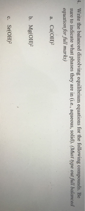 Solved . Write the balanced dissolving equilibrium equations | Chegg.com