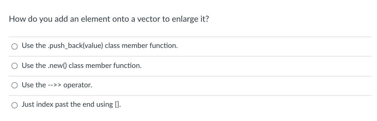 Solved How do you add an element onto a vector to enlarge | Chegg.com